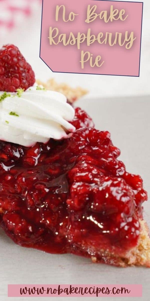 No-Bake Raspberry Pie - No-Bake Dessert Recipes