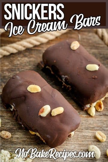 No-Bake Snickers Ice Cream Bars: The Best Way to Satisfy Your Sweet ...