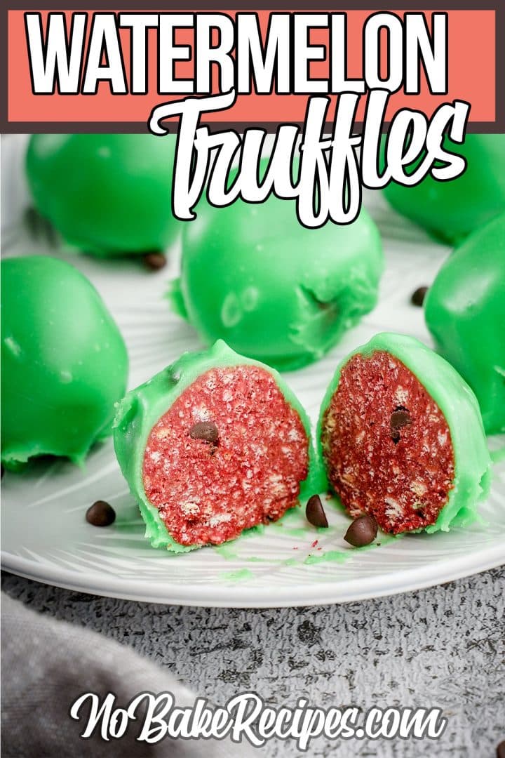 Make These Watermelon Truffles for Your Next Summer Party - No-Bake ...